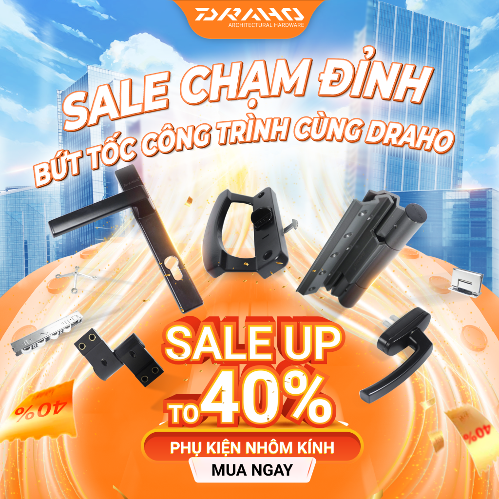 Phụ kiện nhôm kính - Draho Việt Nam